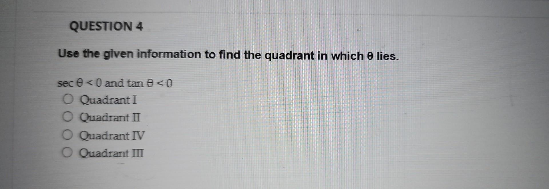 Solved Use the given information to find the quadrant in | Chegg.com