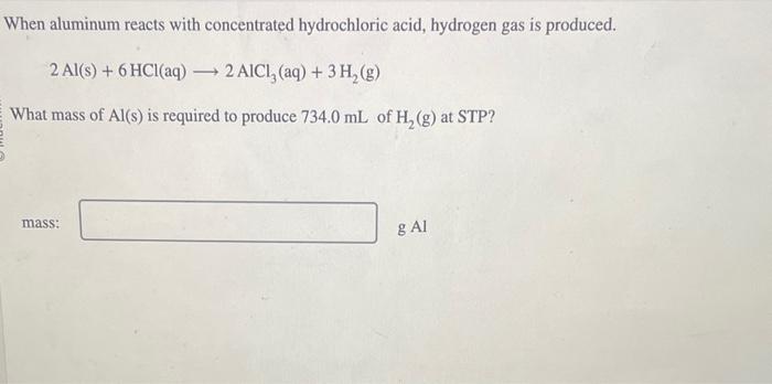 Solved When aluminum reacts with concentrated hydrochloric | Chegg.com