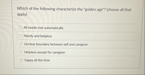 Solved Which of the following characterize the "golden age"? | Chegg.com