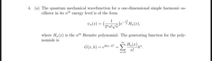 Solved 4. (a) The quantum mechanical wavefunction for a | Chegg.com