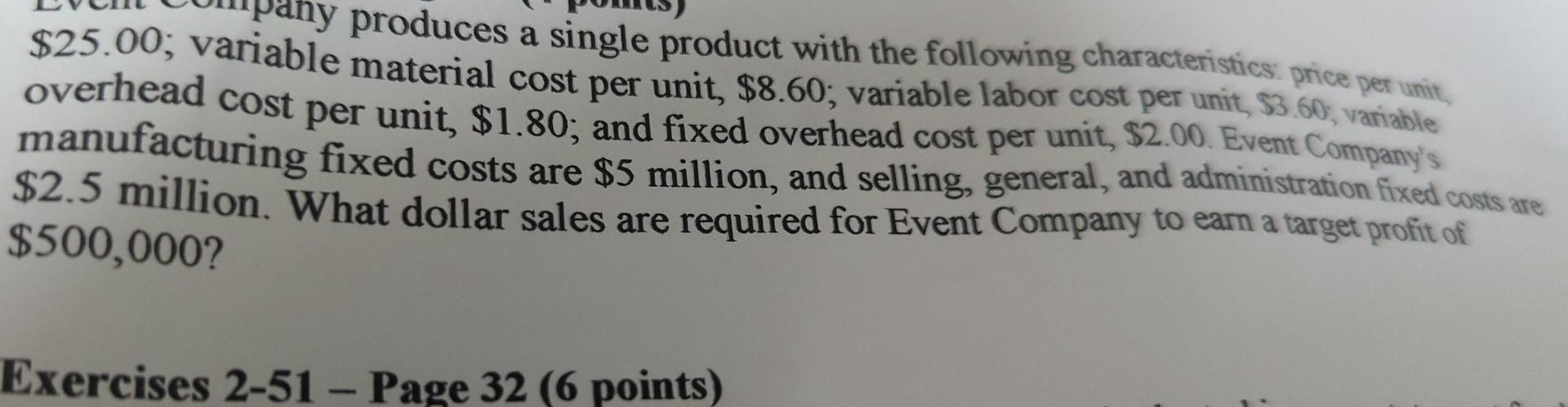 Solved produces a single product with the following | Chegg.com