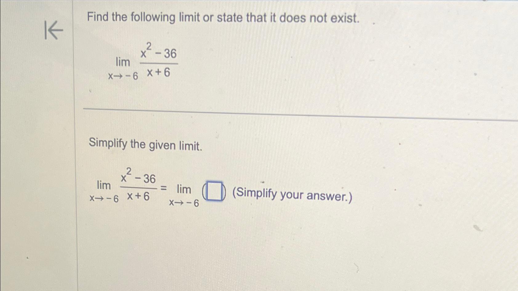 Solved Find the following limit or state that it does not | Chegg.com