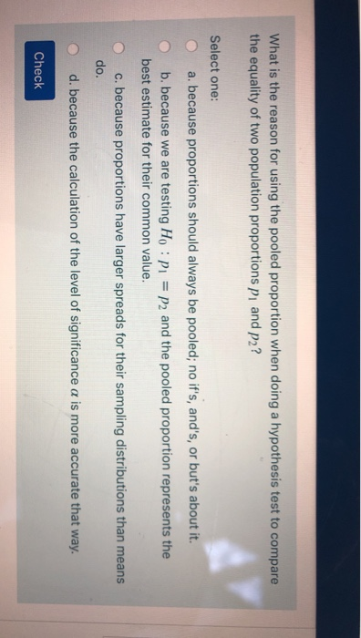 Solved What is the reason for using the pooled proportion | Chegg.com