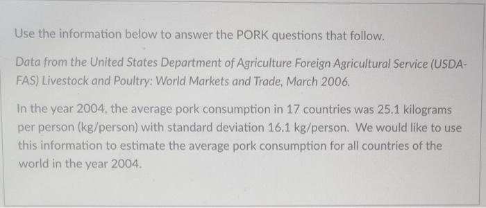 Solved Use the information below to answer the PORK | Chegg.com