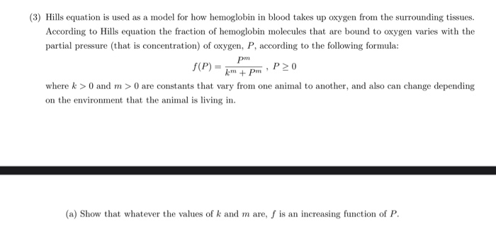 Solved (3) Hills equation is used as a model for how | Chegg.com