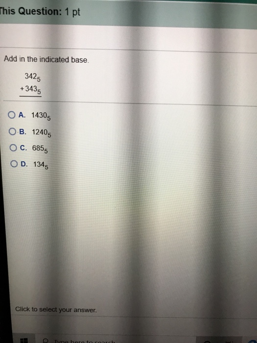 Solved This Question: 1 pt Add in the indicated base. 3425 | Chegg.com