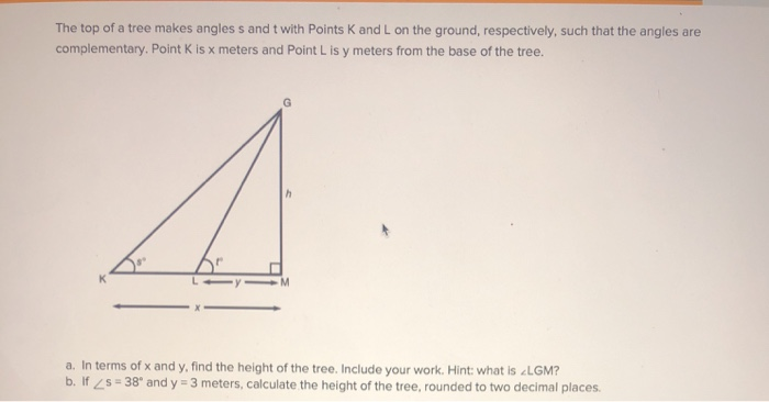 Solved The top of a tree makes angles s and t with Points K | Chegg.com