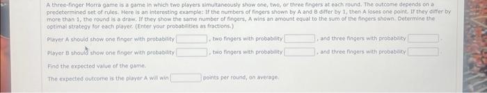 Solved A three-finger Morra game is a game in which two | Chegg.com