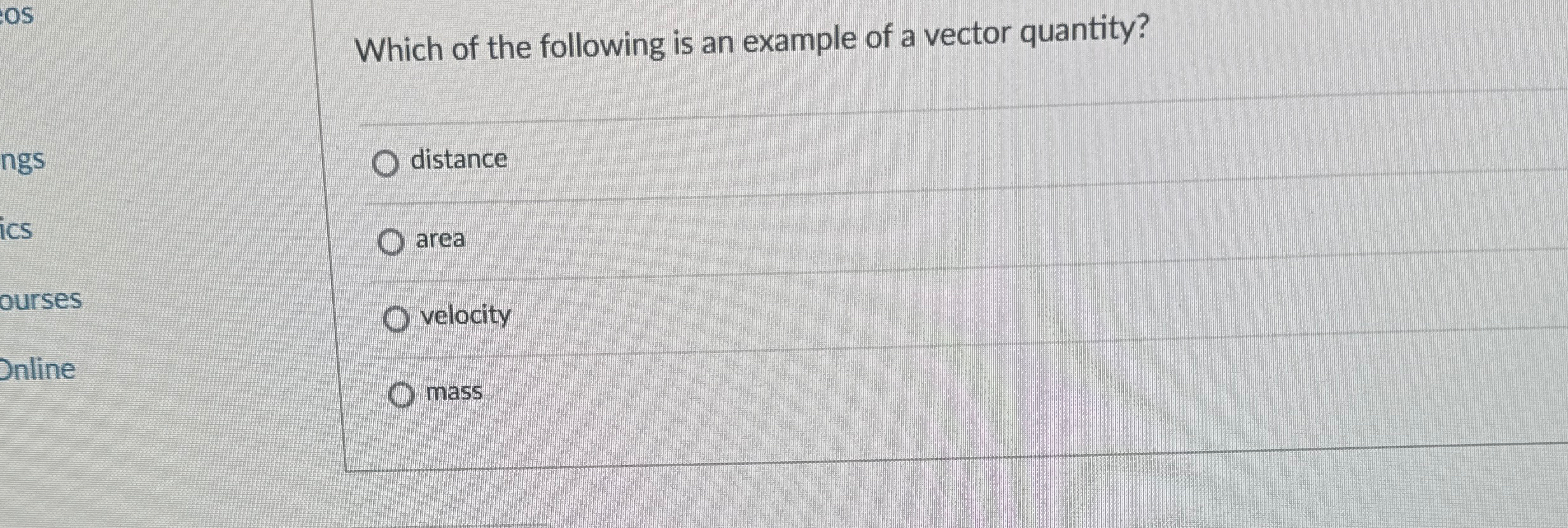 Solved Which of the following is an example of a vector | Chegg.com