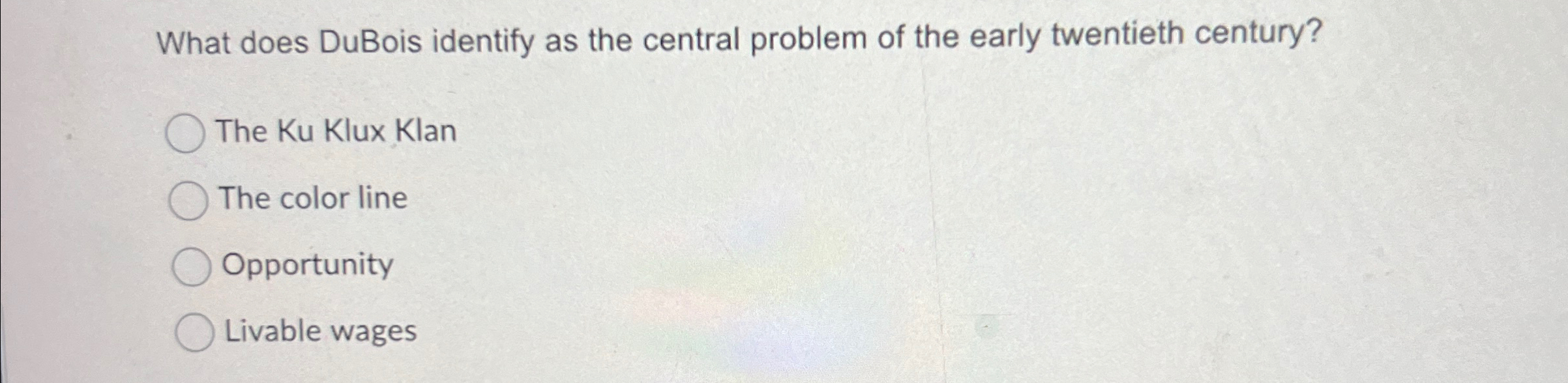 Solved What does DuBois identify as the central problem of | Chegg.com