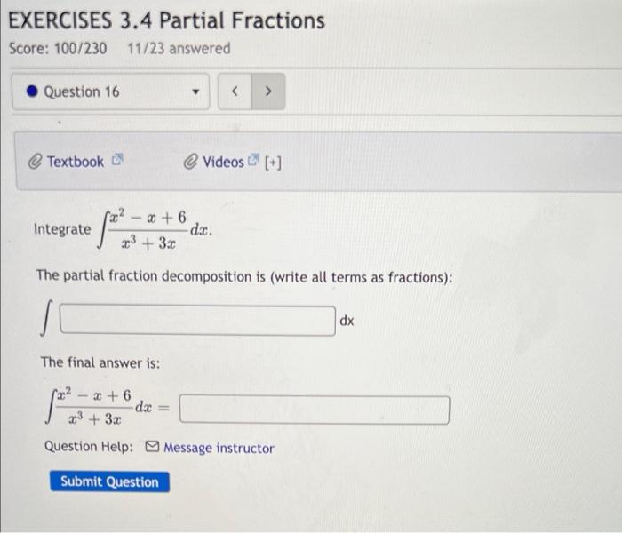 Solved EXERCISES 3.4 Partial Fractions Score: 100/230 11/23 | Chegg.com