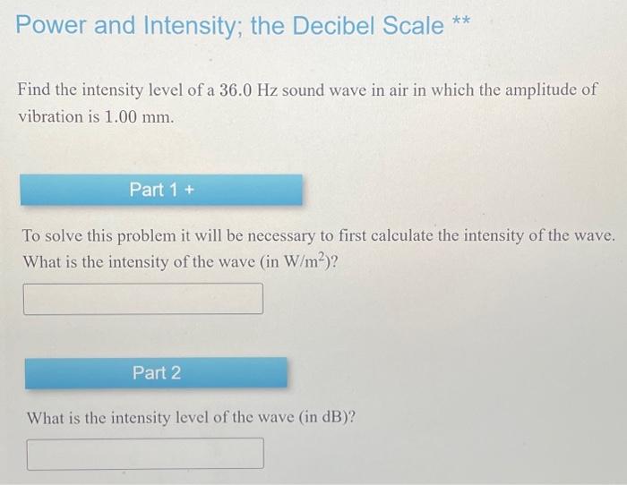 Solved Power and Intensity; the Decibel Scale ** Find the | Chegg.com