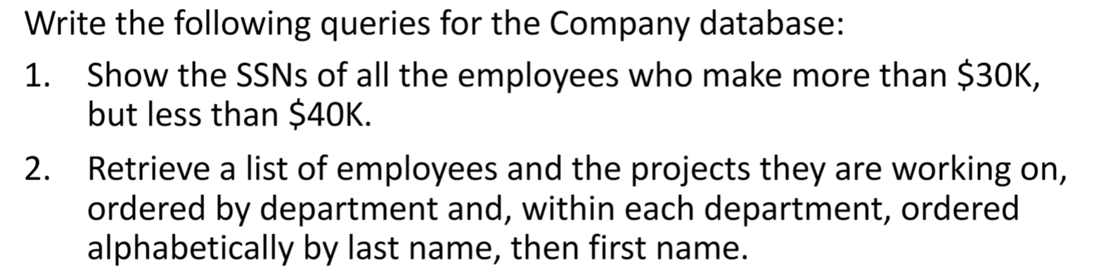 Solved Write the following queries for the Company | Chegg.com