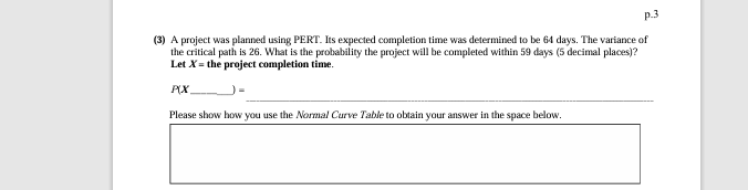 Solved p. 3(3) ﻿A project was planned using PERT. Its | Chegg.com