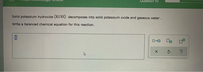 Solved WUUSUUTIU Solid potassium hydroxide (KOH) decomposes | Chegg.com