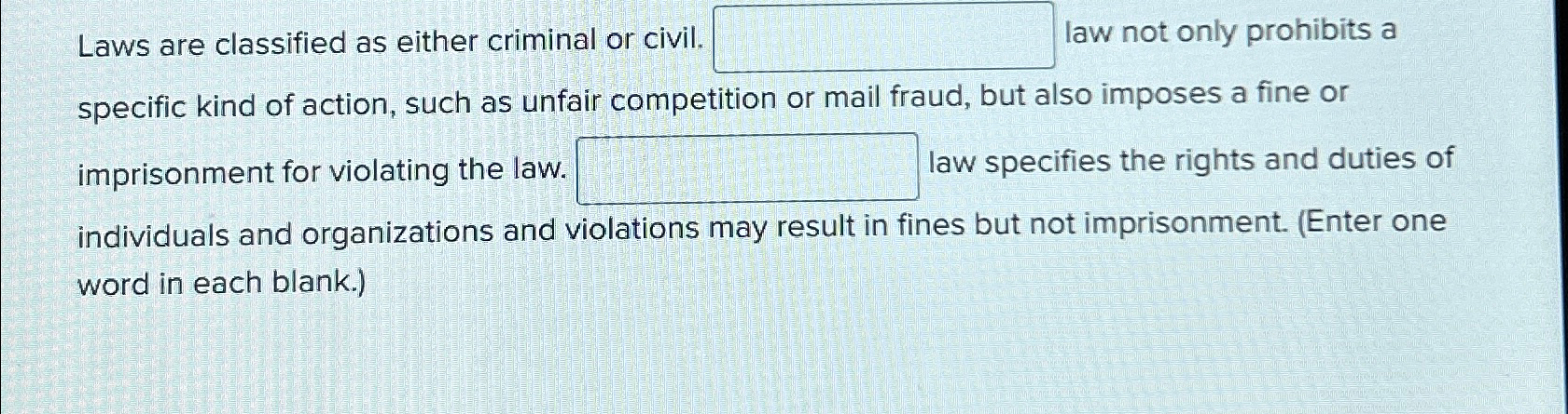 Solved Laws are classified as either criminal or civil. law | Chegg.com