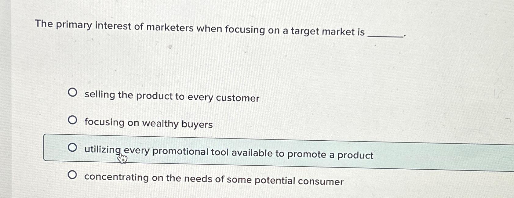 Solved The primary interest of marketers when focusing on a | Chegg.com