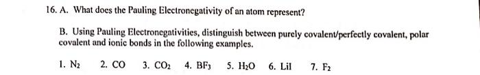 Solved 16. A. What does the Pauling Electronegativity of an | Chegg.com