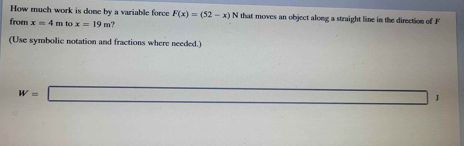 Solved How much work is done by a variable force F(x) = (52 | Chegg.com