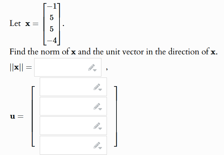 Solved Let x=[-155-4]Find the norm of x ﻿and the unit vector | Chegg.com