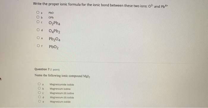 Solved Write the proper ionic formula for the lonic bond | Chegg.com