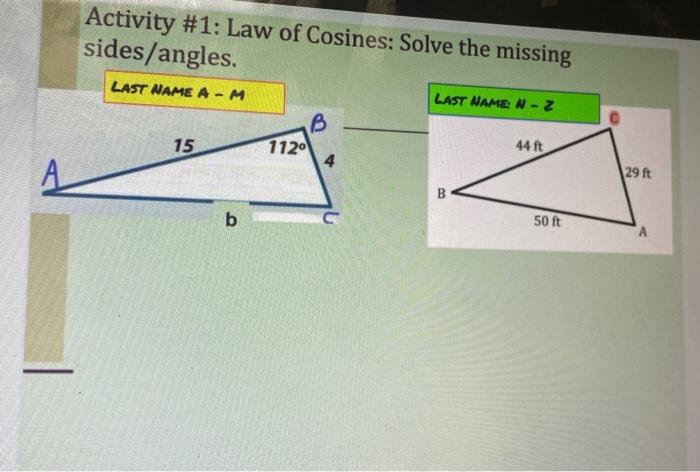 Solved Activity #1: Law of Cosines: Solve the missing | Chegg.com