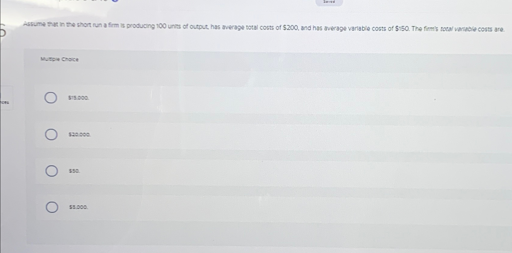 Solved Assume that in the short run a firm is producing 100 | Chegg.com