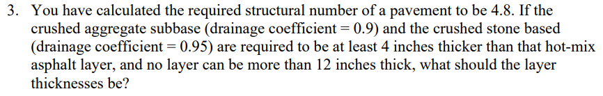 Solved You have calculated the required structural number of | Chegg.com
