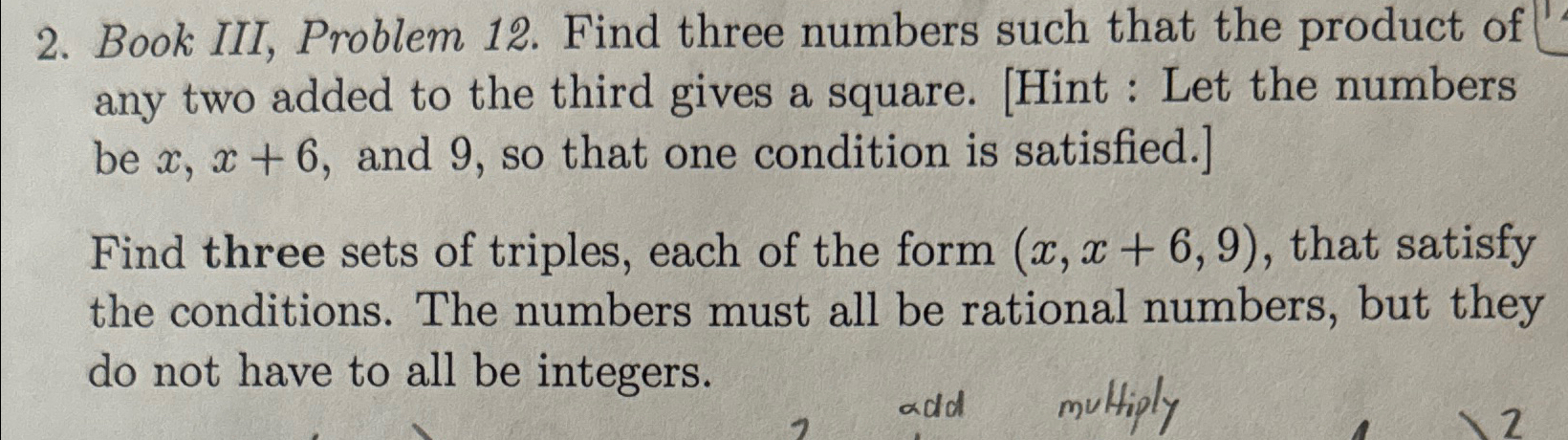 Solved Book III, Problem 12. ﻿Find three numbers such that | Chegg.com