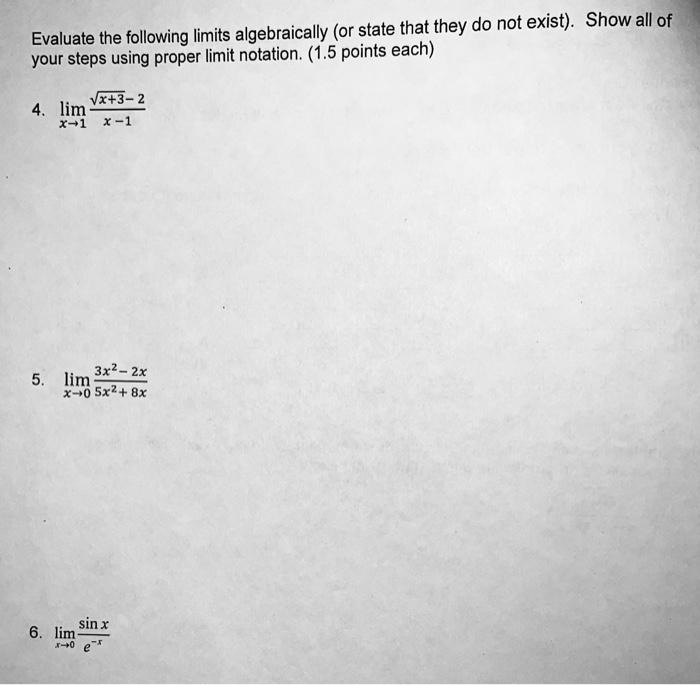 Solved Evaluate the following limits algebraically (or state | Chegg.com