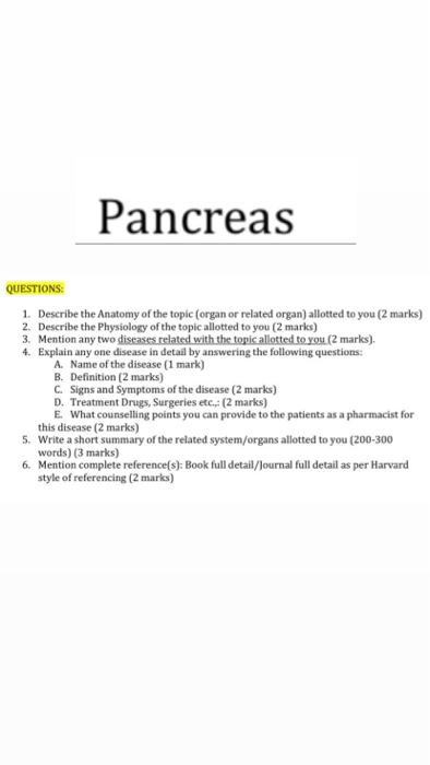Solved Pancreas QUESTIONS: 1. Describe the Anatomy of the | Chegg.com