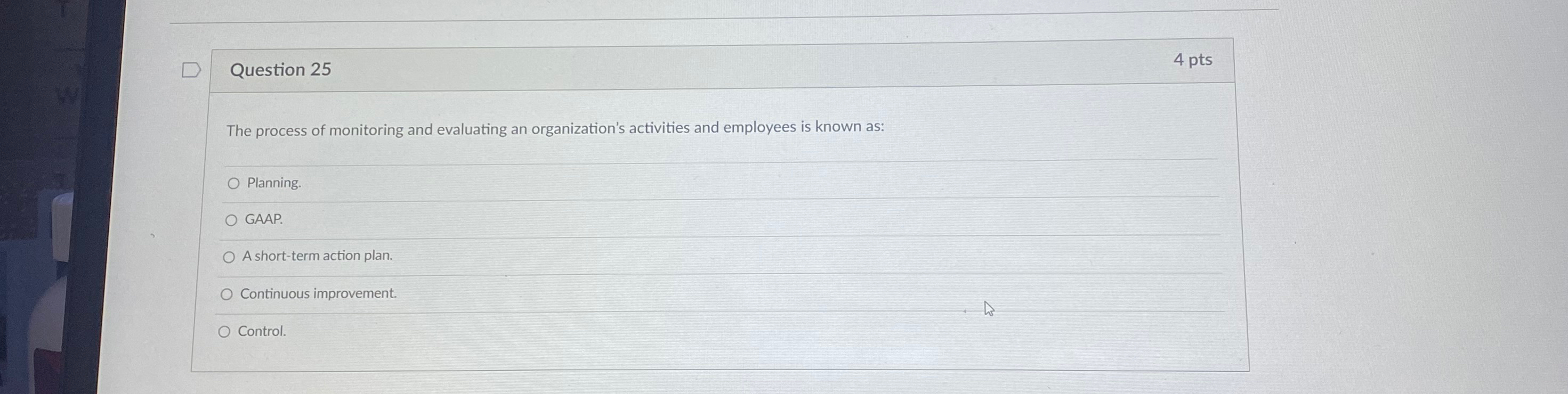 Solved Question 254 ﻿ptsThe process of monitoring and | Chegg.com
