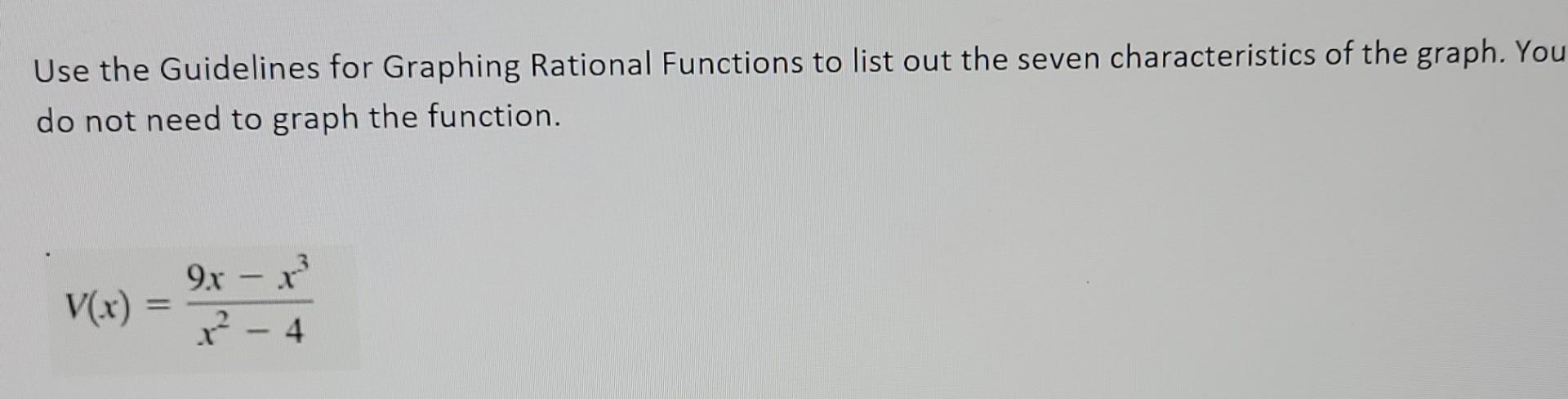 Solved Sue the guidelines for graphing rational functions to | Chegg.com