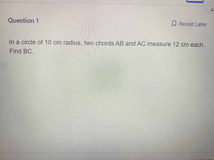 Solved In a circle of 10 cm radius, two chords AB and AC | Chegg.com