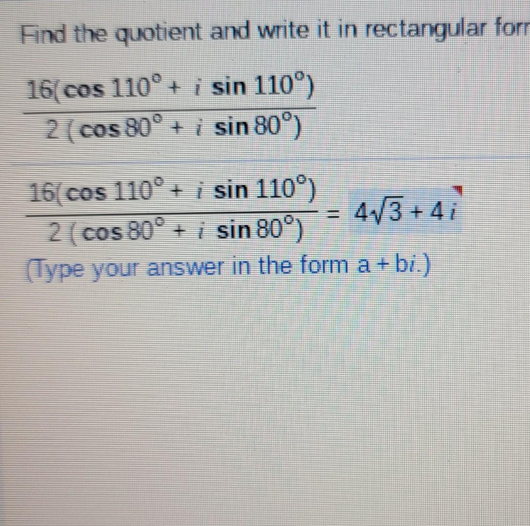 Solved Find the quotient and write it in rectangular forr | Chegg.com
