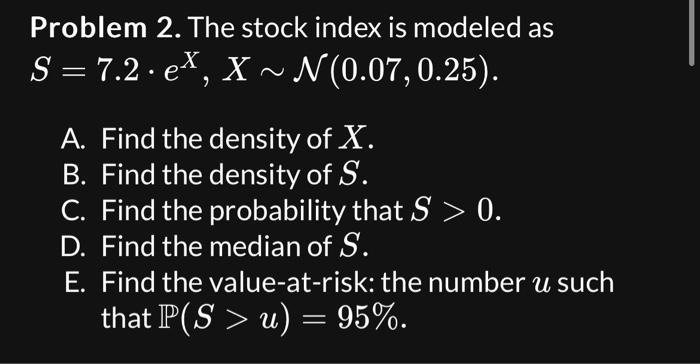 Solved Problem 2. The stock index is modeled as | Chegg.com