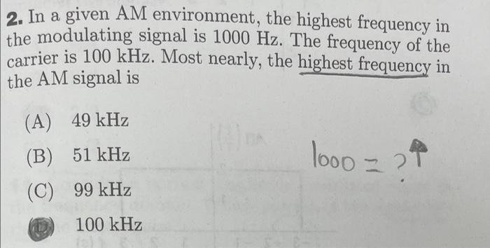 Solved 2. In a given AM environment, the highest frequency | Chegg.com