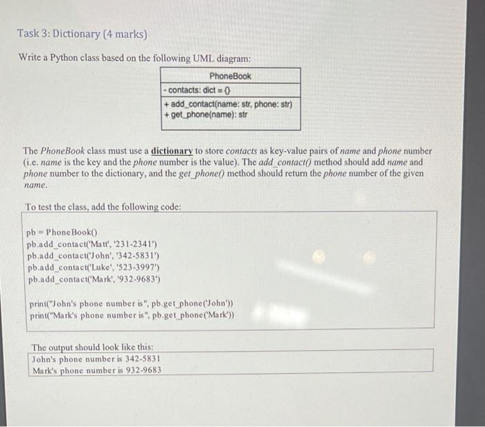 Solved Task 3: Dictionary (4 marks) Write a Python class | Chegg.com