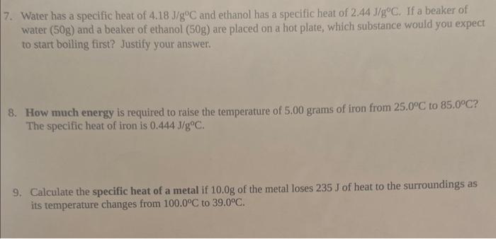 Solved Water has a specific heat of 4.18 J/g∘C and ethanol | Chegg.com