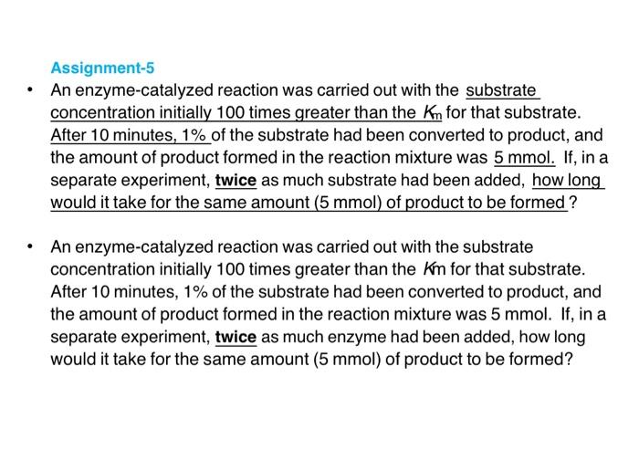 Solved Assignment-5 An enzyme-catalyzed reaction was carried | Chegg.com
