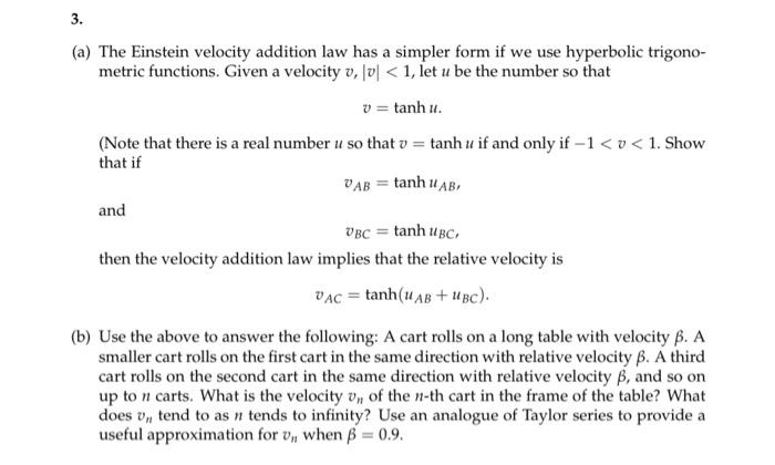 Solved a) The Einstein velocity addition law has a simpler | Chegg.com