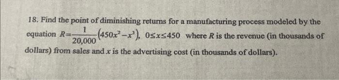Solved 18. Find the point of diminishing returns for a | Chegg.com