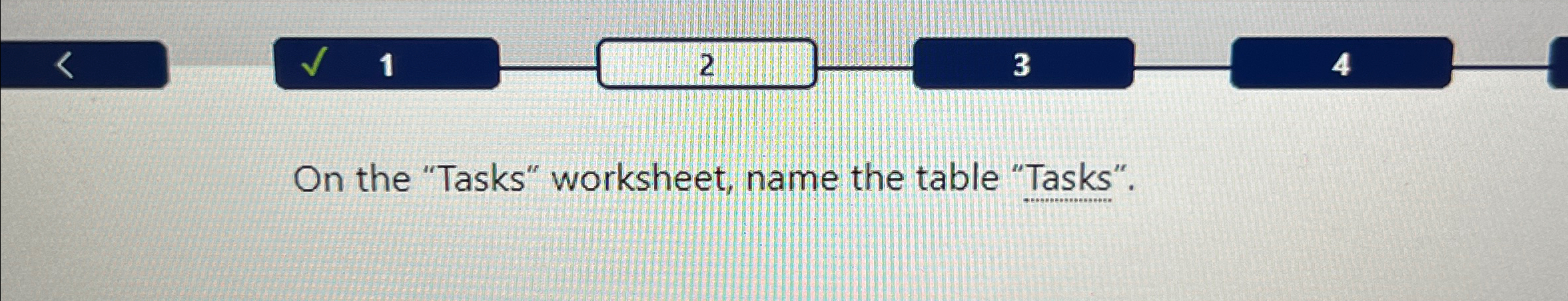 Solved On the "Tasks" worksheet, name the table "Tasks". | Chegg.com