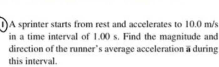 Solved A sprinter starts from rest and accelerates to 10.0 | Chegg.com