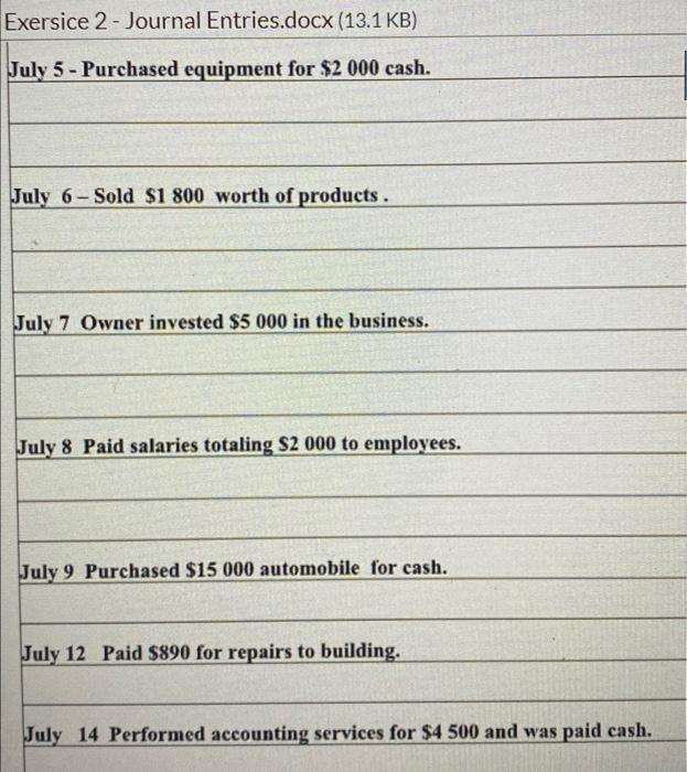 Solved Exersice 2 - Journal Entries.docx (13.1 KB) July 5 - | Chegg.com