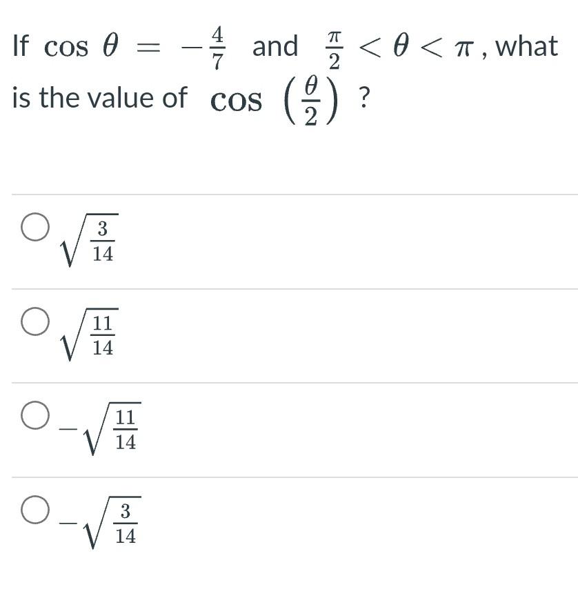 Solved If cosθ=−74 and 2π