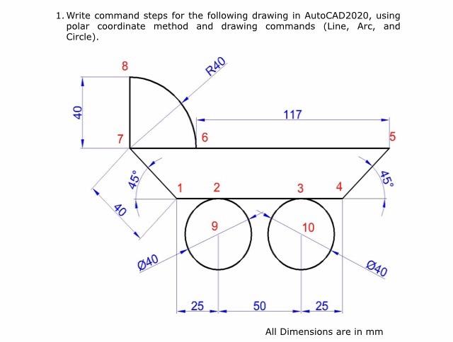 Solved 1. Write command steps for the following drawing in | Chegg.com