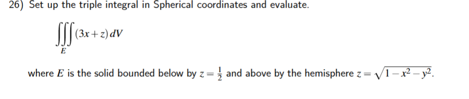 Solved Set up the triple integral in Spherical coordinates | Chegg.com