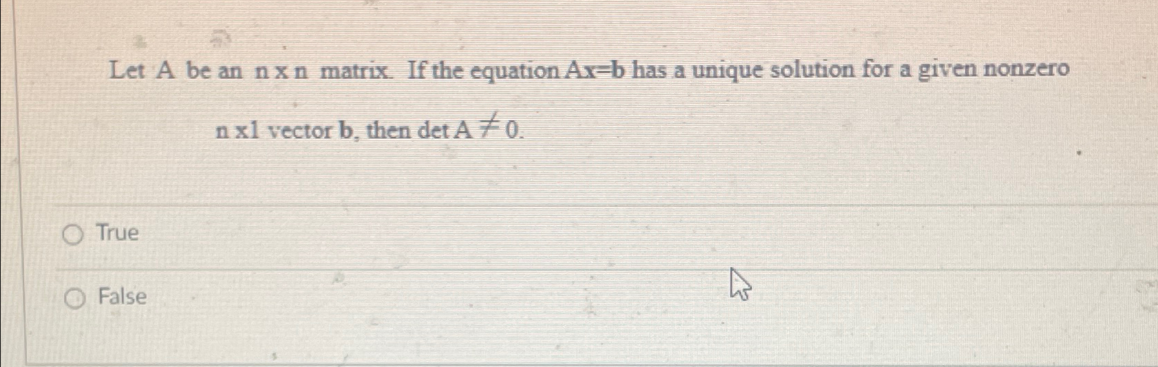 Solved Let A ﻿be an n×n ﻿matrix. If the equation Ax=b ﻿has a | Chegg.com