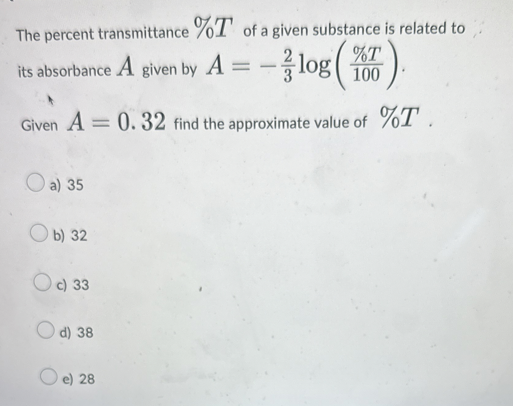 Solved The percent transmittance %T ﻿of a given substance is | Chegg.com